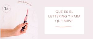 Qué Es El Lettering Y Para Que Sirve - Valentinas Words